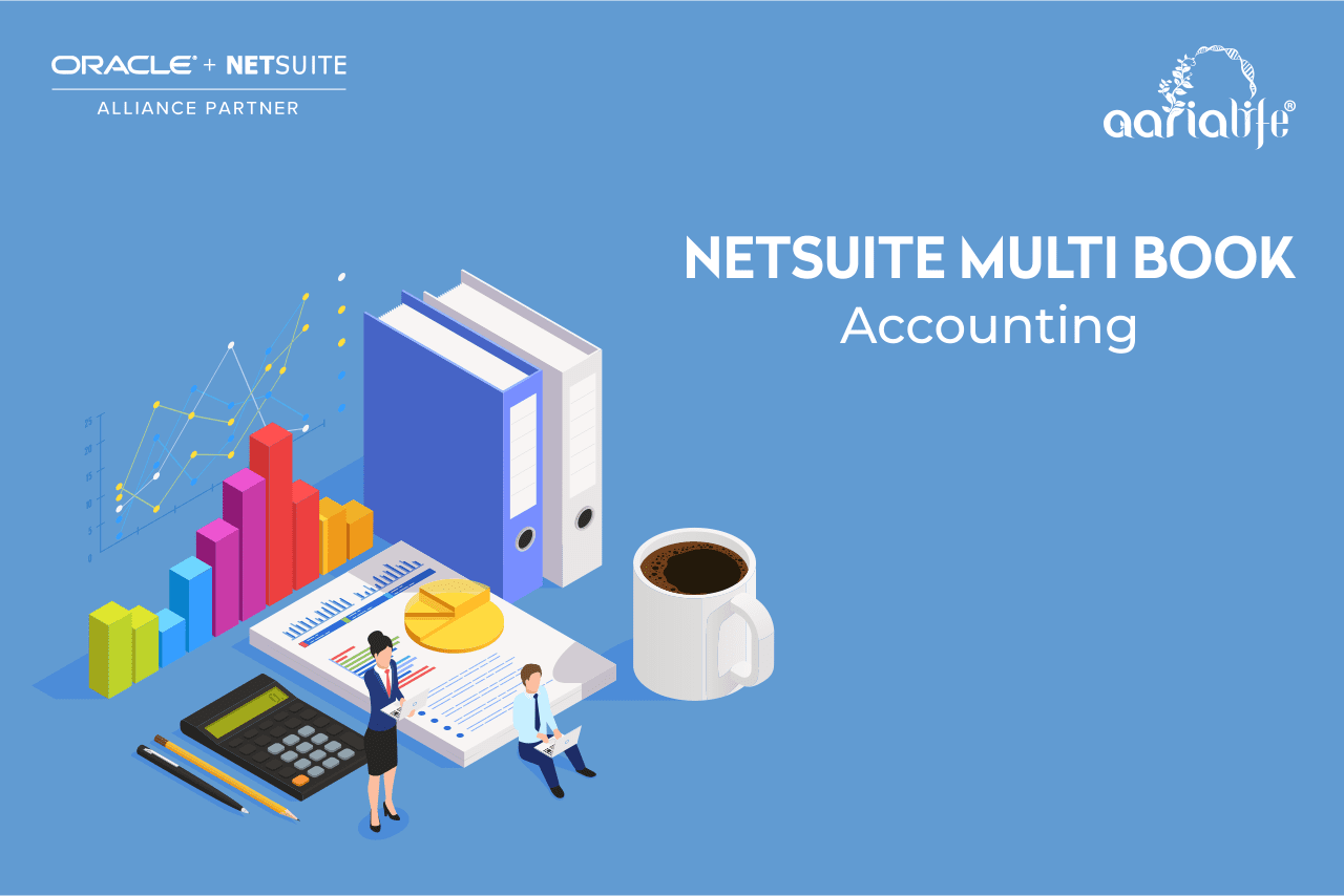 Netsuite Multi Book Accounting - Aarialife Technologies
